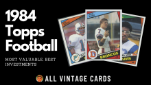 1984 Topps Football Cards: Most Valuable (Top Picks)
