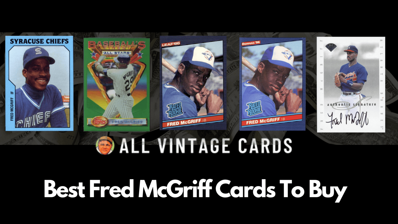 Top 5 Best Fred McGriff Baseball Cards to Buy